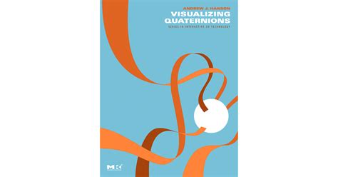 Visualizing Quaternions [book]