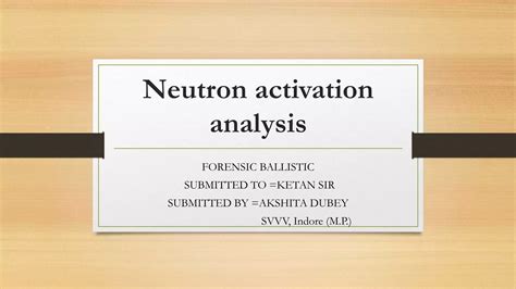 Neutron Activation Analysis Pptx