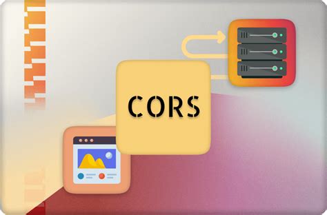 Understanding Cors A Developers Guide