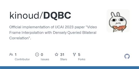 Github Kinoud Dqbc Official Implementation Of Ijcai 2023 Paper Video Frame Interpolation