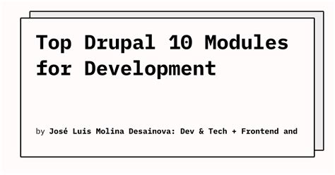 Top Drupal 10 Modules For Development