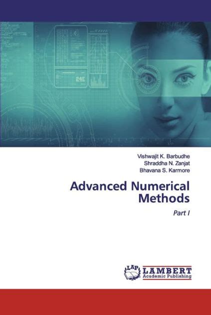 Advanced Numerical Methods By Vishwajit K Barbudhe Shraddha N Zanjat