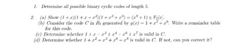 Solved Determine All Possible Binary Cyclic Codes Of Length