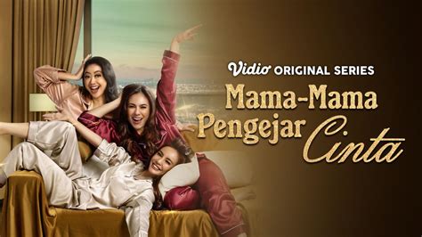Drama Terbaru Wulan Guritno Mama Mama Pengejar Cinta Akan Tayang Di Vidio