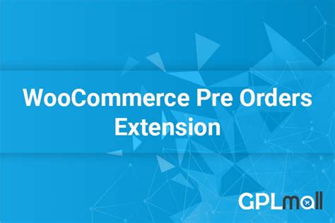 Download Pre Orders Woocommerce Plugin Gpl Mall