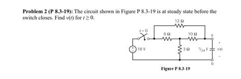 Solved Problem 2 P 8 3 19 The Circuit Shown In Figure P