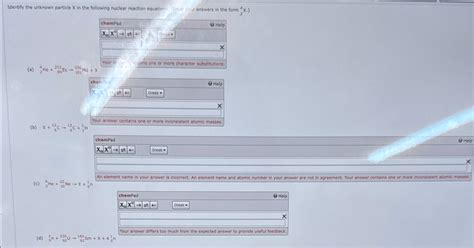Solved Identify The Unknown Particle X In The Following Chegg
