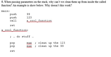 Solved 5 When Passing Parameters On The Stack Why Cant We