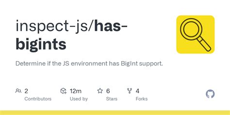 GitHub Inspect Js Has Bigints Determine If The JS Environment Has BigInt Support