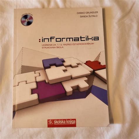 Poklanjam Informatika UdŽbenik Za 1 I 2 Razred StruČnih Škola