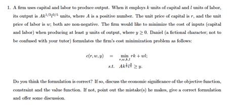 Solved 1 A Firm Uses Capital And Labor To Produce Output