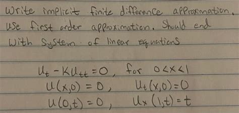 Solved Write Implicit Finite Difference Approximation Use