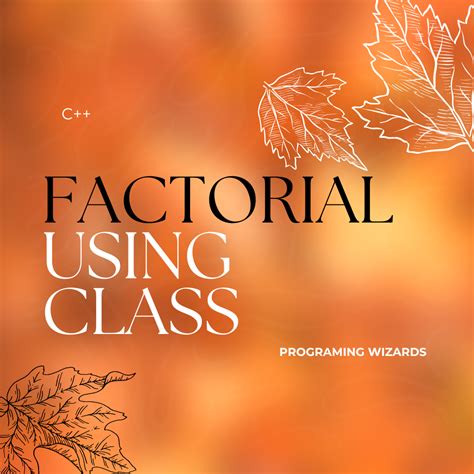 C Program For Factorial Using Class