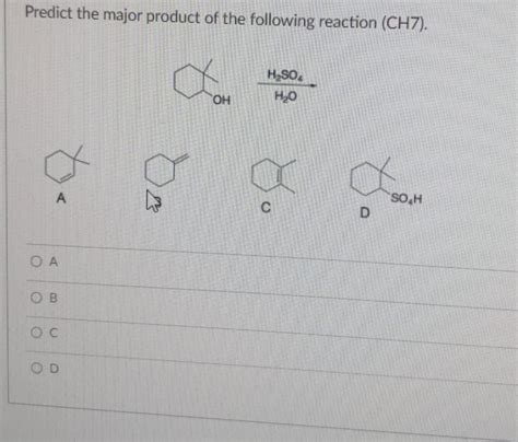 Solved Predict the major product of the following reaction | Chegg.com