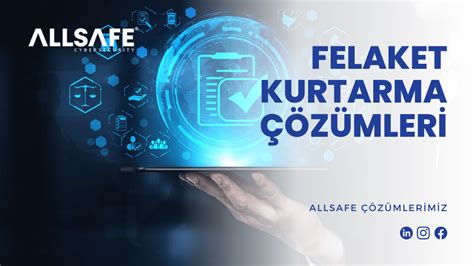 Felaket Kurtarma Çözümleri Allsafe Siber Güvenlik