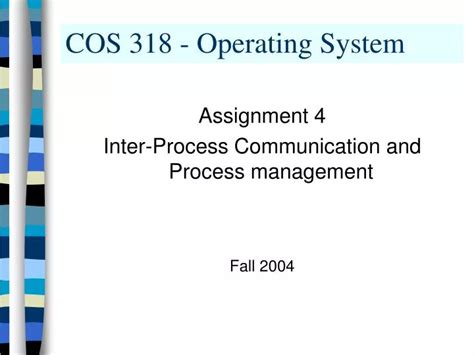 Ppt Cos 318 Operating System Powerpoint Presentation Free Download Id1824161