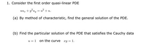 Solved 1 Consider The First Order Quasi Linear Pde Uur