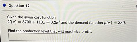 Solved Question 12given The Given Cost