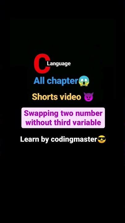 Swapping Two Number Without Third Variable🥵 Shorts C Coding