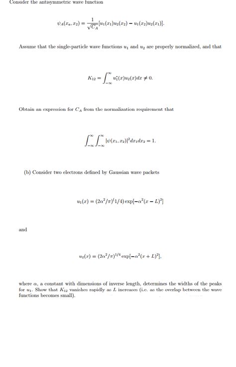 Consider The Antisymmetric Wave Function Assume That