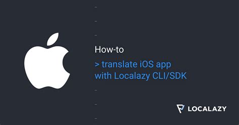 how to translate ios app with localazy cli sdk localazy