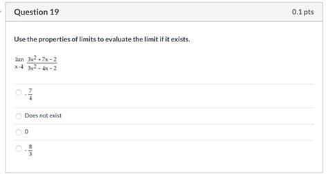 Solved Question 19 01 Pts Use The Properties Of Limits To
