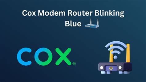 how to fix cox modem router blinking blue datafeature