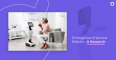 emergence of service robots a research