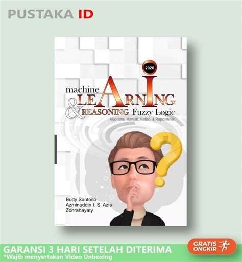 jual buku machine learning and reasoning fuzzy logic algoritma manual