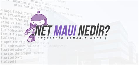 Microsoft Net Maui Nedir Maui Hakkında Bilgiler Gökhan Doğru