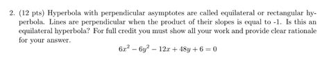 Solved 12 ﻿pts ﻿hyperbola With Perpendicular Asymptotes