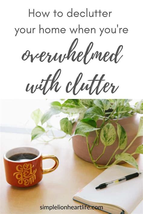 how to declutter your home when you re overwhelmed with clutter