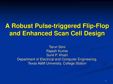 Ppt A Robust Pulse Triggered Flip Flop And Enhanced Scan Cell Design