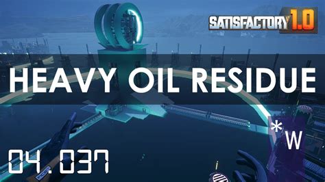 Connecting The Heavy Oil Residue Refinery Episode 04 37 Youtube