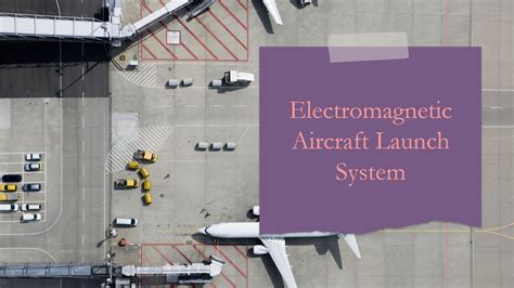 A Deep Dive Into The Electromagnetic Aircraft Launch System Market Technology And Trends