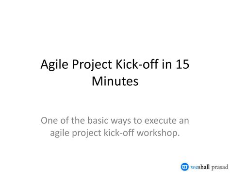 Agile Project Kick Off In 15 Minutes Pptx Web Development Internet