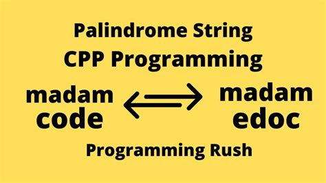Palindrome String | Check String is Palindrome or Not in C++ - YouTube