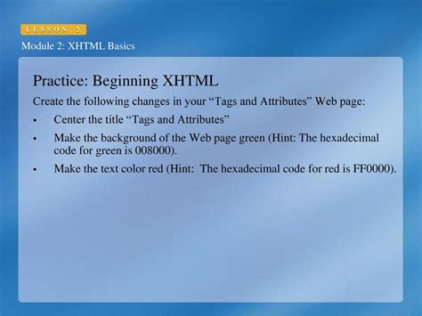 Lesson 2 Module 2 Xhtml Basics More Basic Xhtml Ppt Download