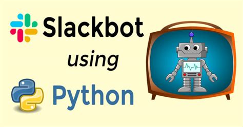 Create A Chatbot For Slack On Python By Samiamir555 Fiverr