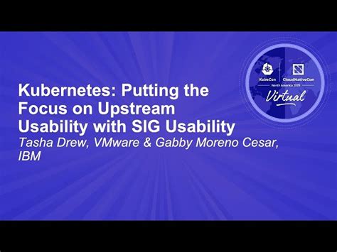 conference talks talk kubernetes putting the focus on upstream
