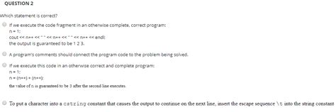 Solved Question 2 Which Statement Is Correct If We Execute
