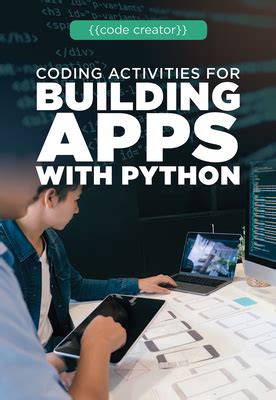 Coding Activities For Building Apps With Python By Cathleen Small Goodreads