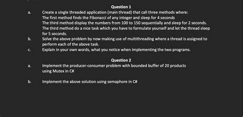solved a question 1 create a single threaded application