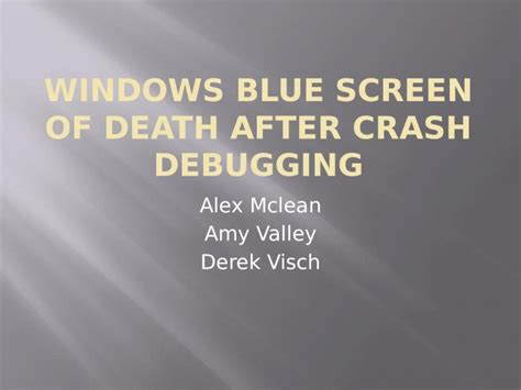 Pptx W Indows Blue Screen Of Death After Crash Debugging Alex Mclean
