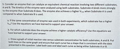 Solved Consider An Enzyme That Can Catalyze An Equivalent Chemical Reaction Involving Two