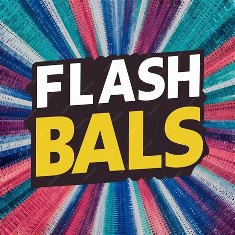 A Poster That Says Flash Balls On It Premium Ai Generated Image