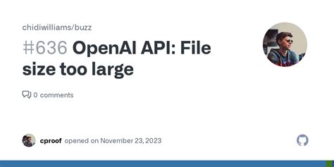 Openai Api File Size Too Large · Issue 636 · Chidiwilliams Buzz · Github