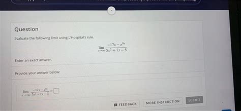 Solved Question Evaluate The Following Limit Using Chegg Com
