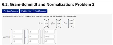 Solved Gram Schmidt And Normalization Problem Chegg