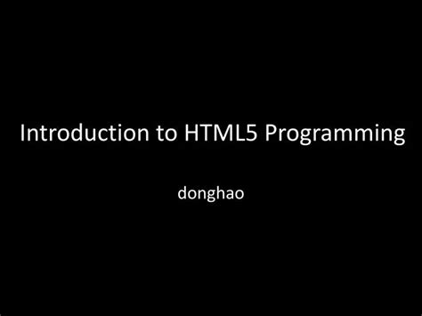 Ppt Introduction To Html5 Programming Powerpoint Presentation Free Download Id2665109